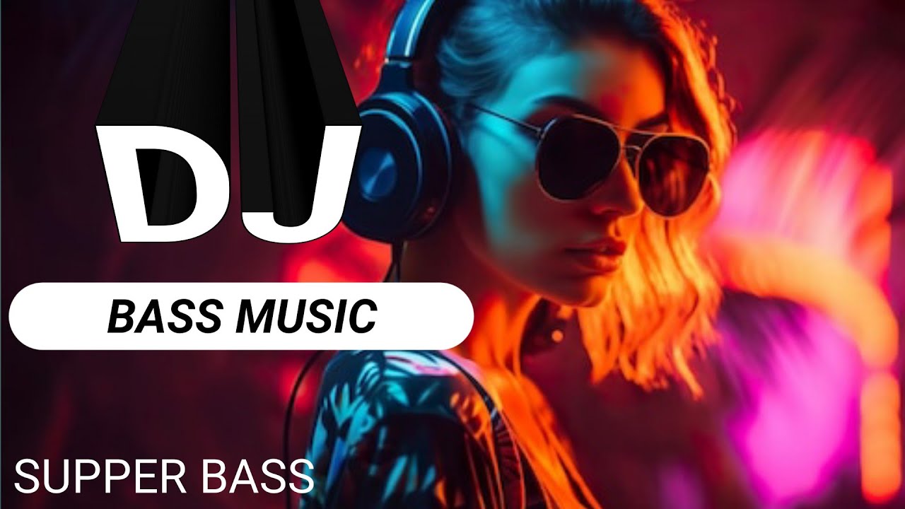 DJ BASS MUSIC || DJ music Hard BASS Mix Remix || Attitude DJ Bass Songs ...