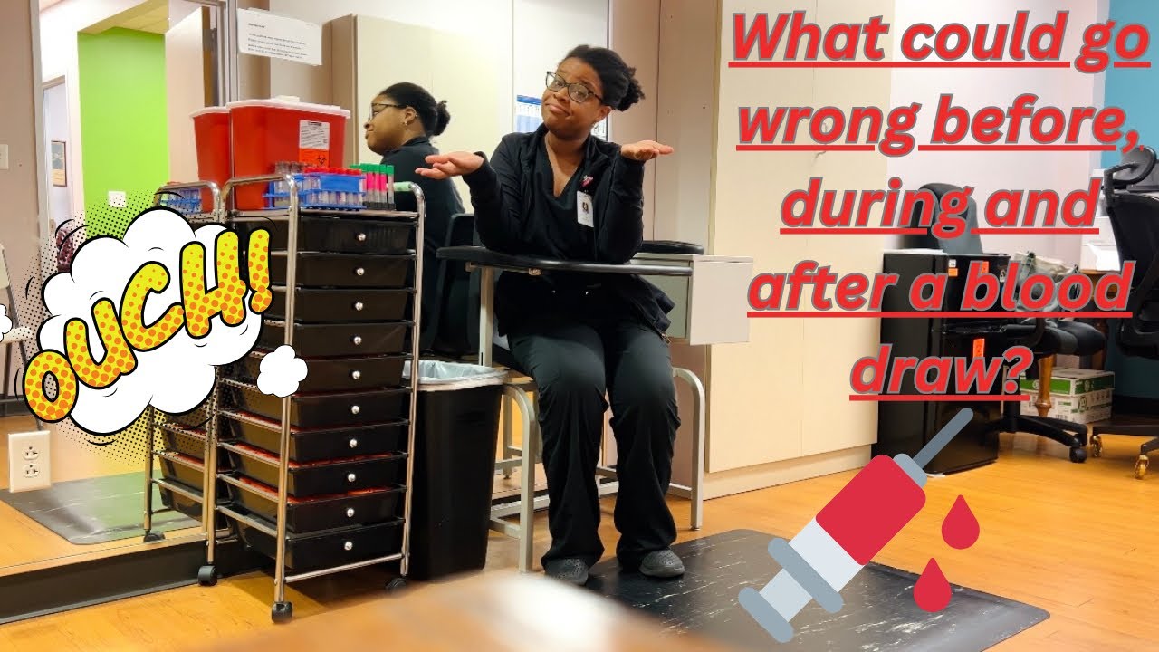 What could go wrong before, during and after a blood draw? - YouTube
