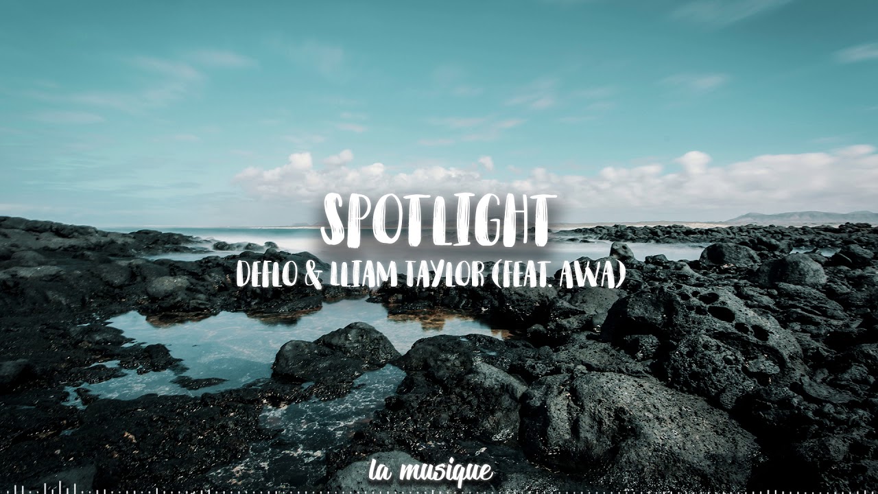 Deflo & Lliam Taylor - Spotlight (feat. AWA) - YouTube