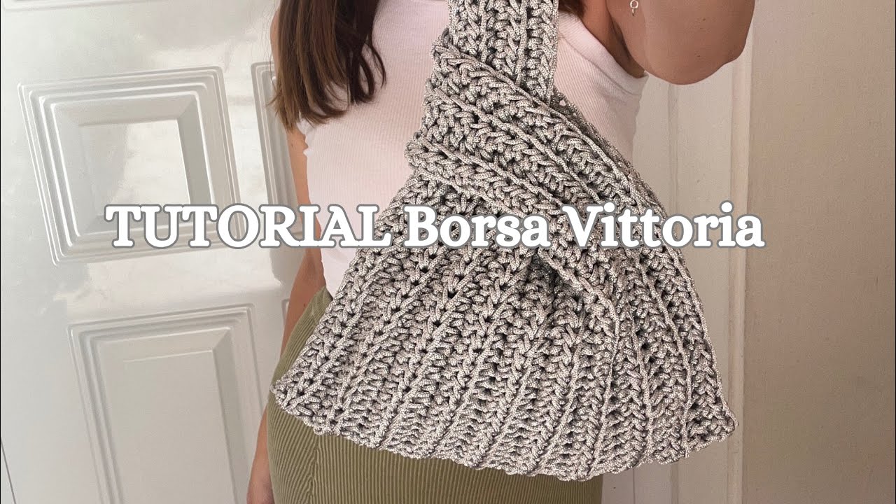 Tutorial Borsa Vittoria - Borsa nodo giapponese Uncinetto - Macrè Bag - YouTube