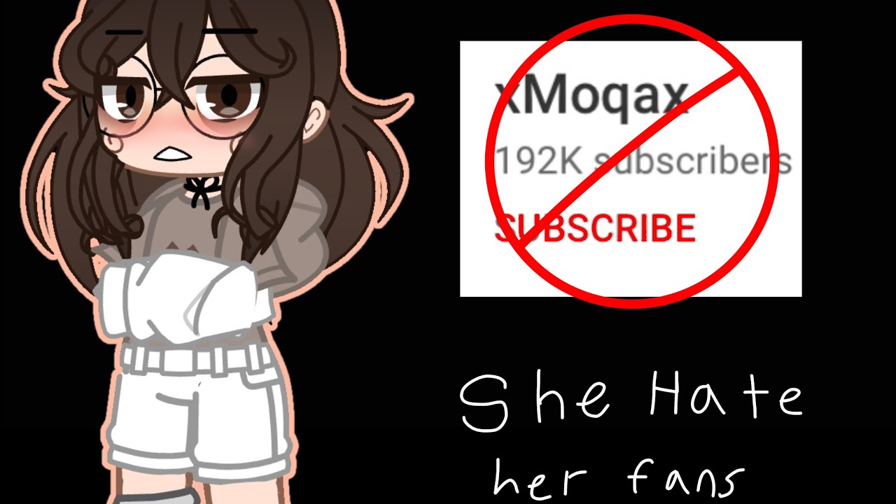 Xmoqax does not deserve her subs - YouTube