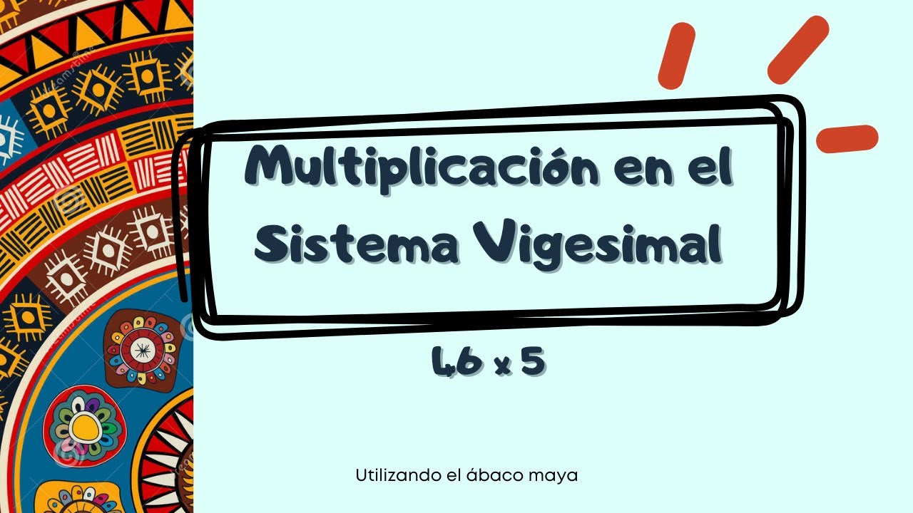 Multiplicación en el Sistema Vigesimal - YouTube