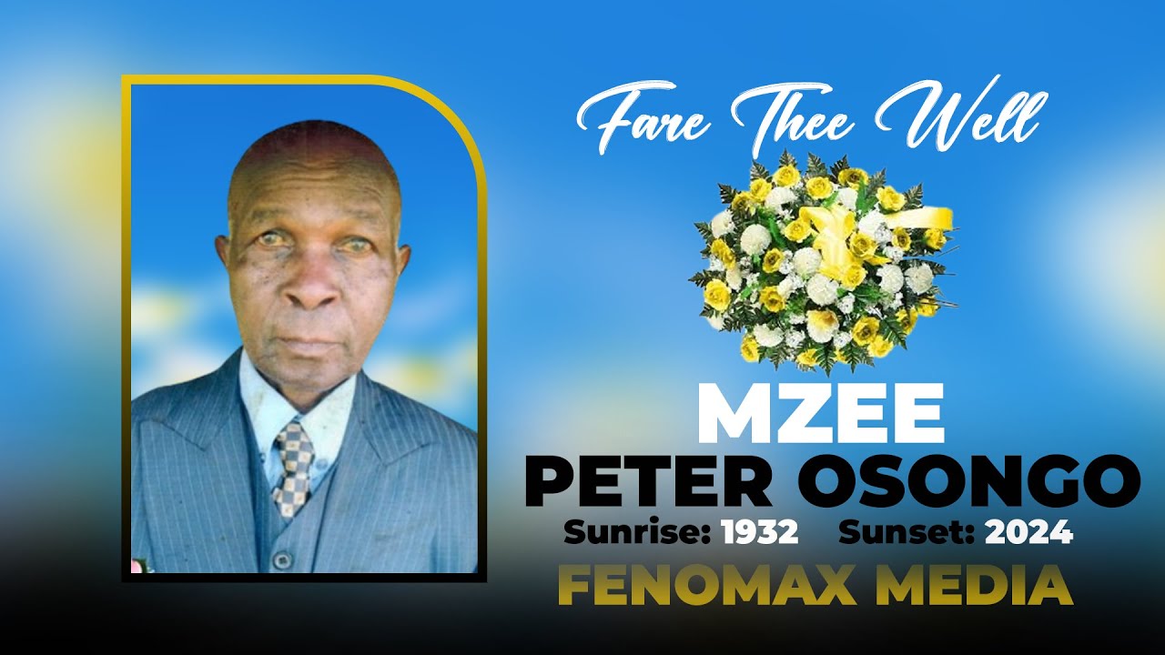 CELEBRATING THE LIFE OF THE LATE MZEE PETER OSONGO - YouTube