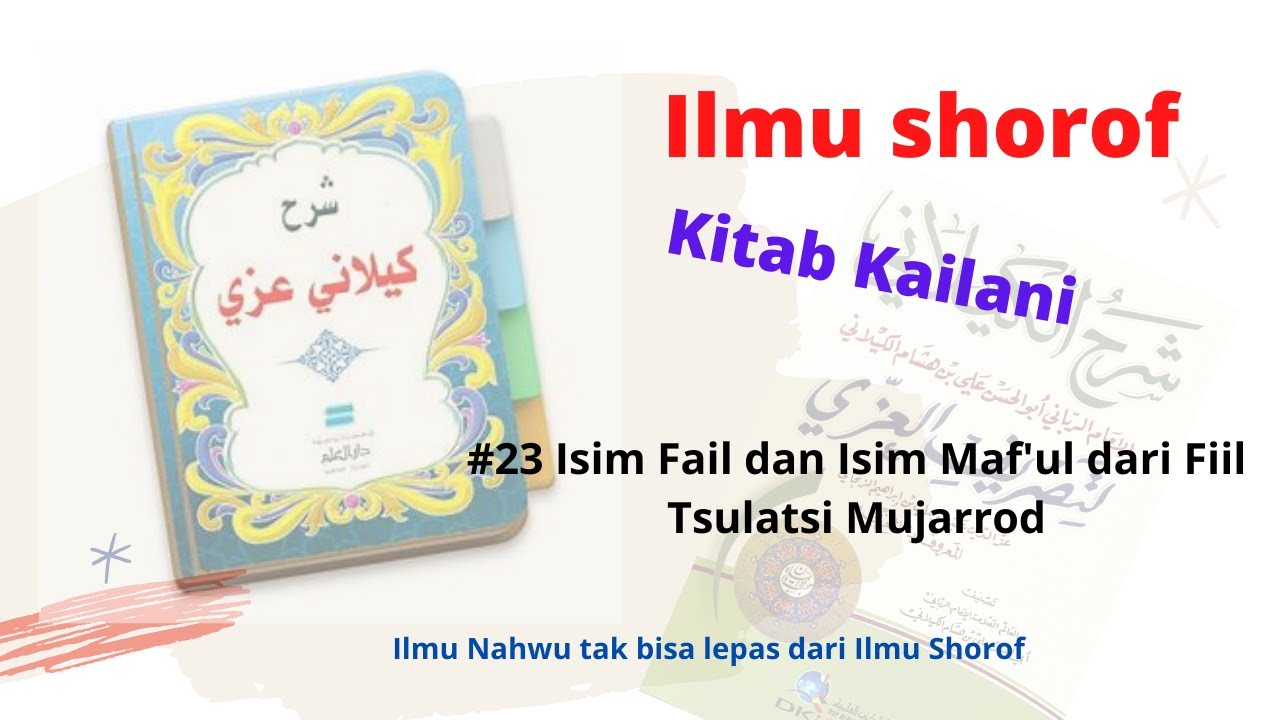 Ngaji Ilmu Shorof | Kitab Kailani Bagian 23 | Wazan Isim Fail dan Isim ...