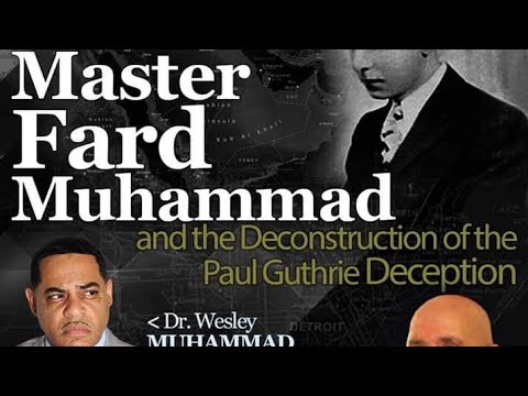 Master Fard Muhammad And The Deconstruction of the Paul Guthrie ...