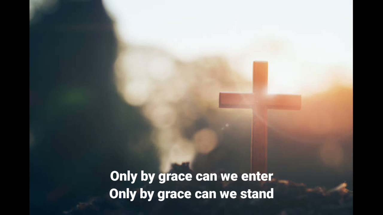 Only By Grace | Hymn Song | English Lyrics - YouTube