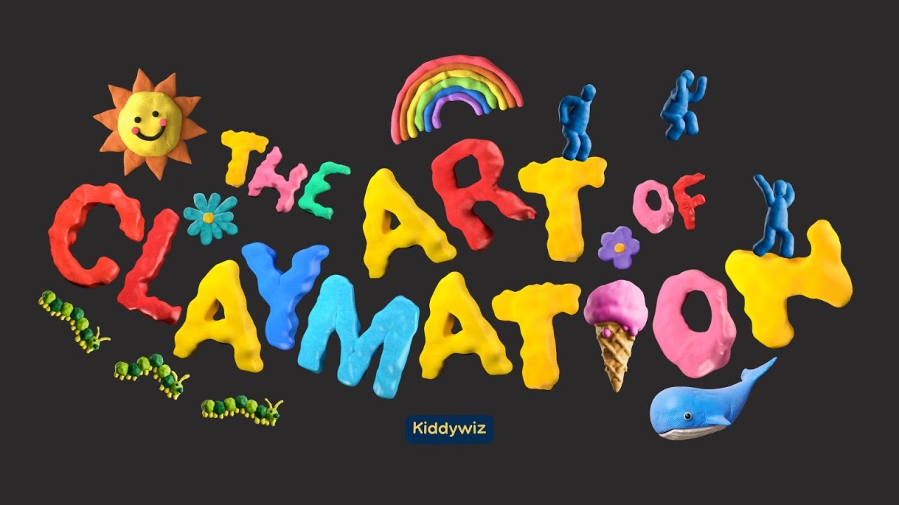 The Art of Claymation - Creative Fun for Kids! - YouTube