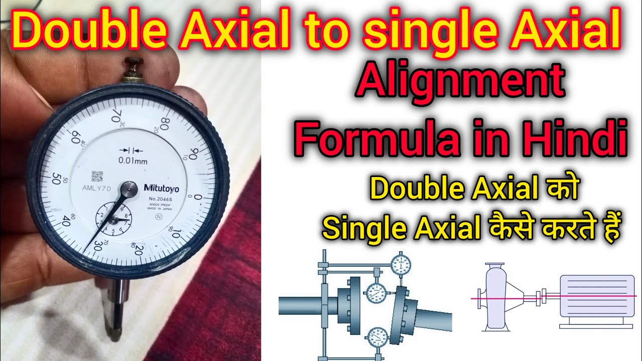Double Axial to single Axial Alignment formula in Hindi | Double Axial ...