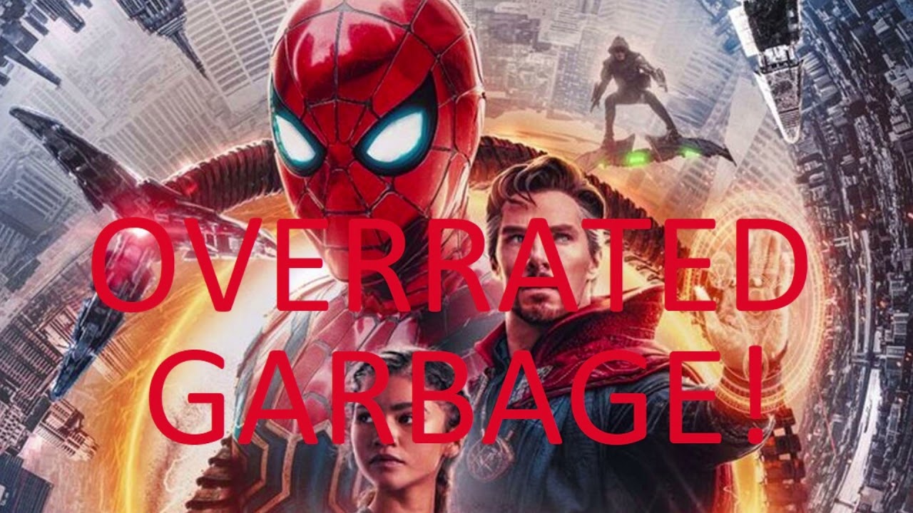 Spider-Man: No Way Home Is Overrated Garbage/ Only Idiots & Sheep Like ...
