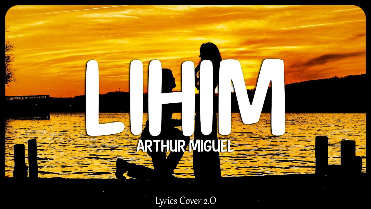 Lihim - Arthur Miguel (Lyrics Cover) - YouTube