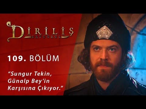 Diriliş Ertuğrul 109. Bölüm - Sungur Tekin, Günalp Bey'in karşısına çıkıyor