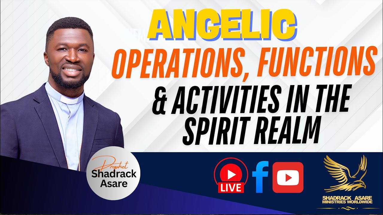 Angelic operations, functions and activities in the spirit realm # ...