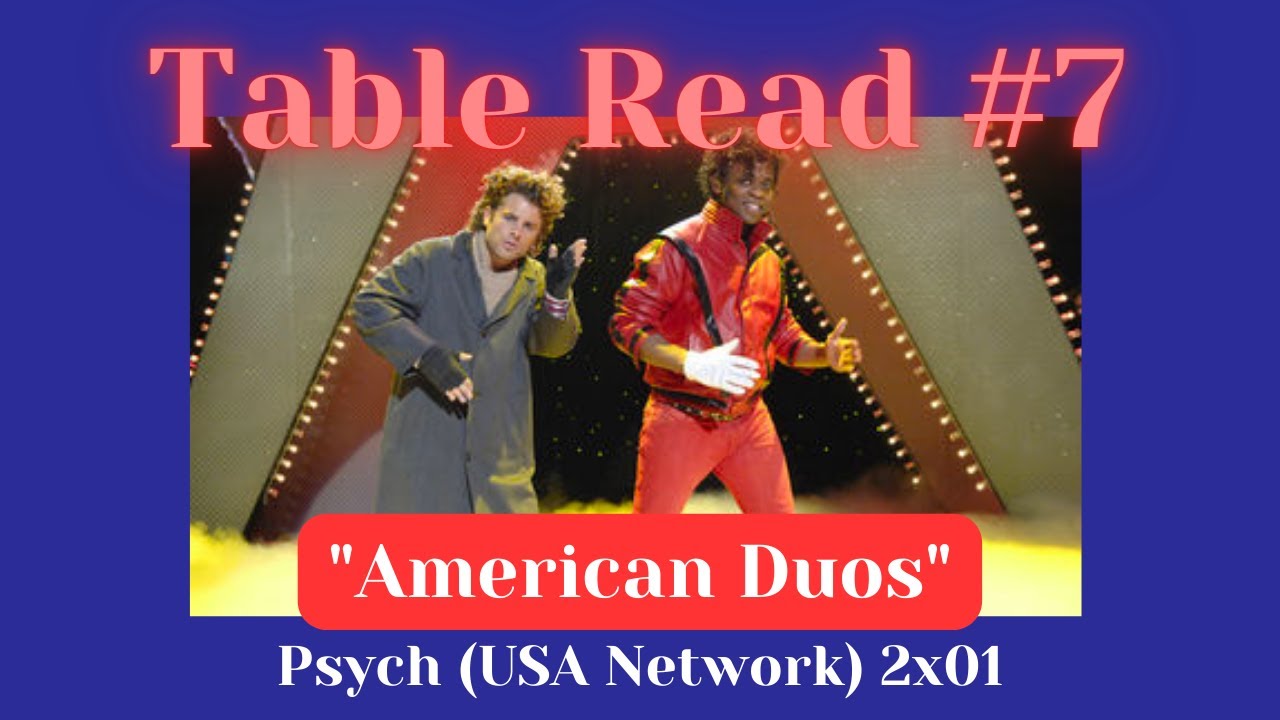 Table Read #7: AMERICAN DUOS from Psych - YouTube