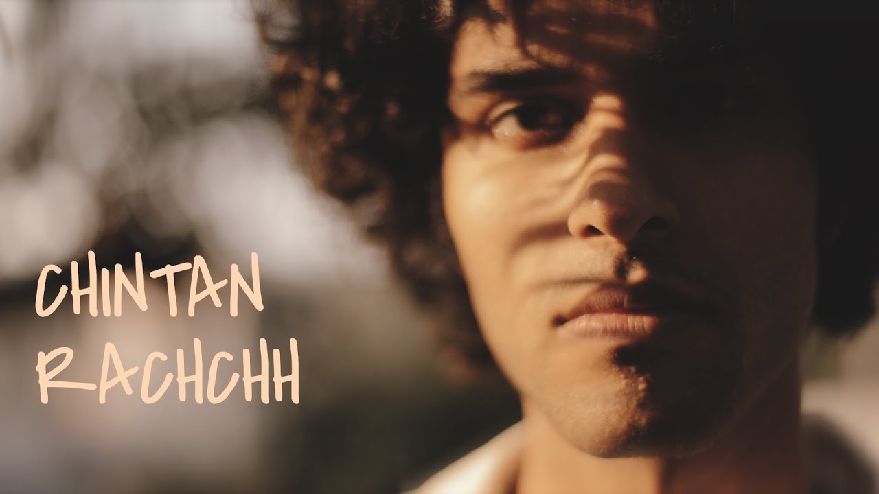 Chintan Rachh || A Video Portrait by Om Patel - YouTube