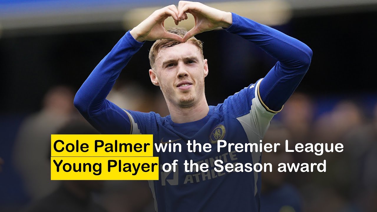 Cole Palmer win the Premier League Young Player of the Season award ...