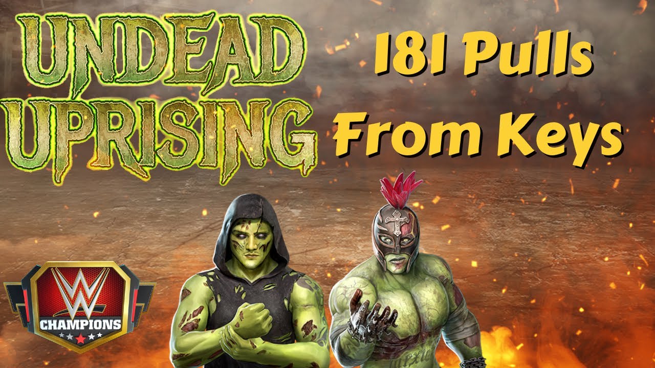 181 Pulls in Undead Uprising Keys-WWE Champions - YouTube