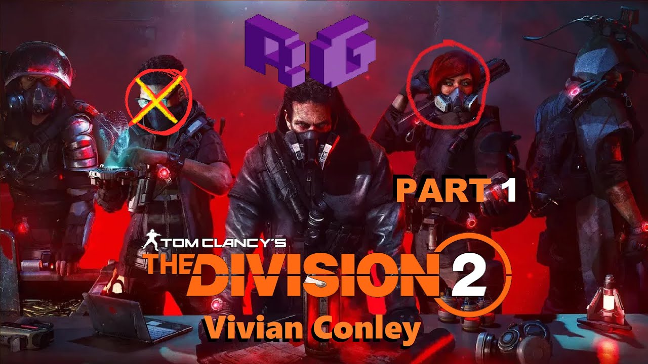 The Division 2 : Rogue Agent Vivian Conley (Part 1) - YouTube