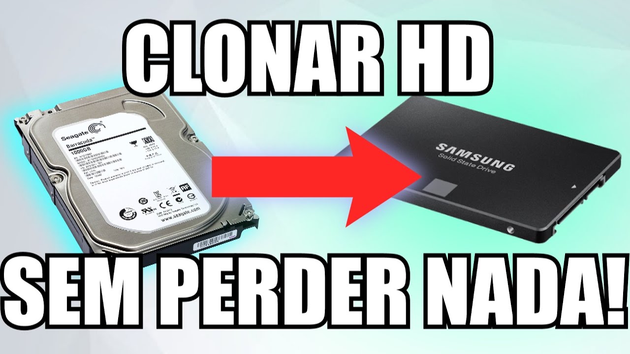 Como CLONAR um HD para um SSD (transferir arquivos sem perder nada ...