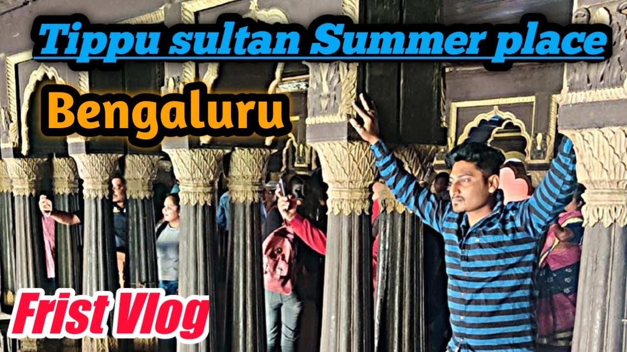 Tippu summer palace bangalore || Tippu sultan Samar place Ditels ...