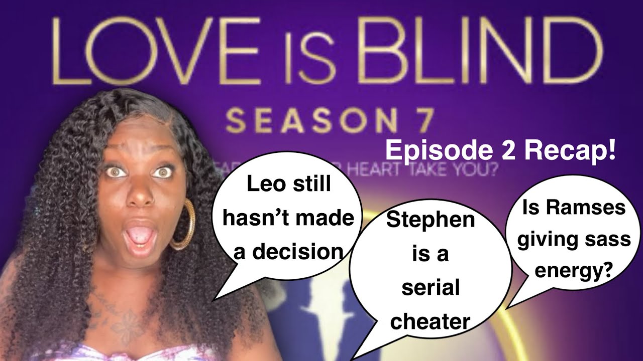 Love is Blind Season 7 Episode 2: The Mind-Blowing Recap! - YouTube