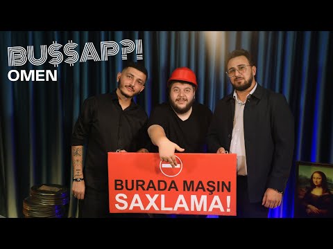 BU$$AP?! - OMEN