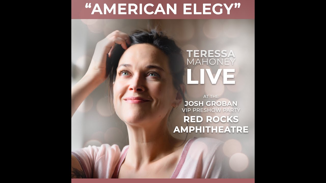 American Elegy - Teressa Mahoney LIVE at Red Rocks Amphitheatre ...