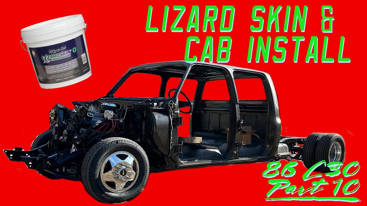 Lizard Skin Application & Cab Install | 86 C30 Part 10 - YouTube