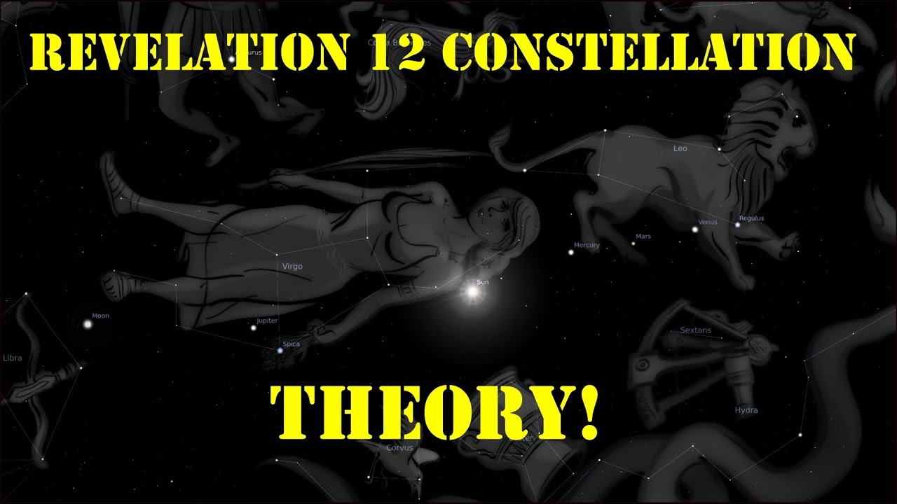 Revelation 12 Constellation Theory - YouTube