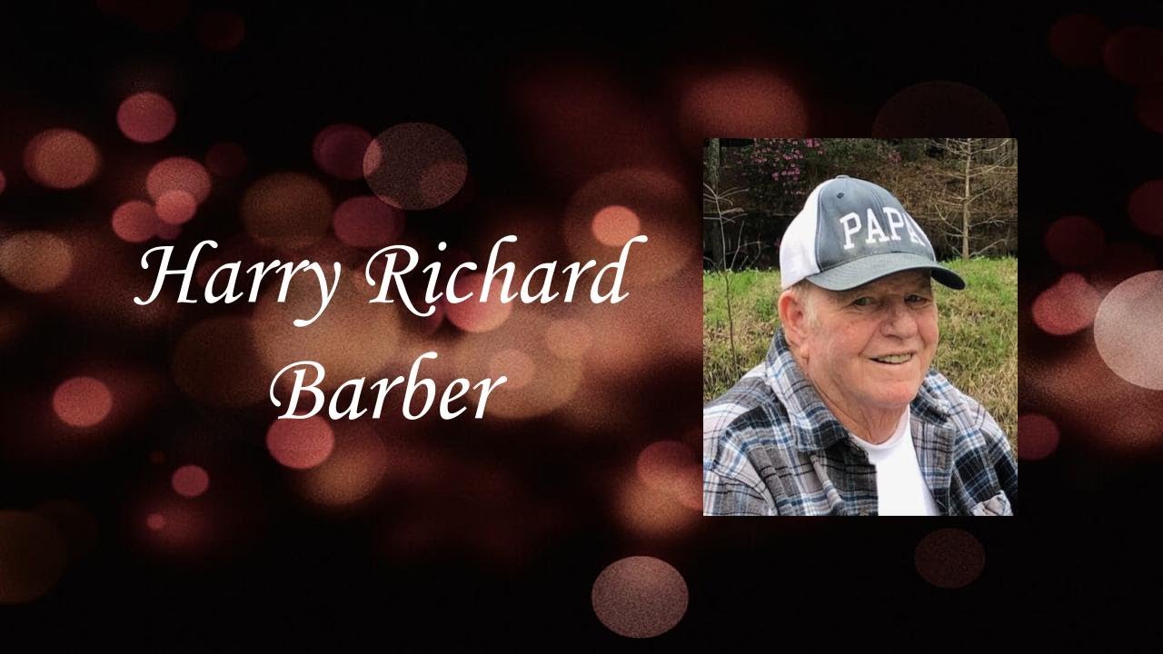 Harry Richard Barber Video Tribute - YouTube