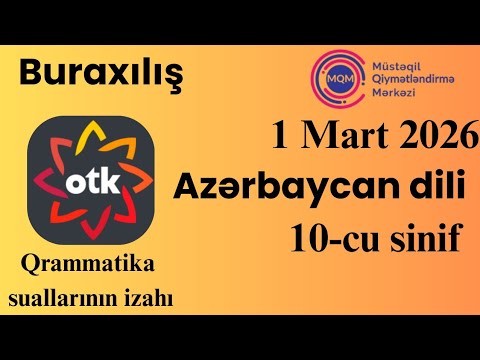 1 Mart 2026 Buraxılış imtahanı otk - 10-cu sinif Azərbaycan dili 