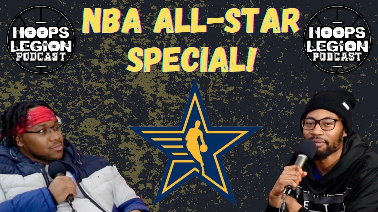 NBA All-Star Special! Our Mid Season Thoughts! | Hoops Legion - YouTube