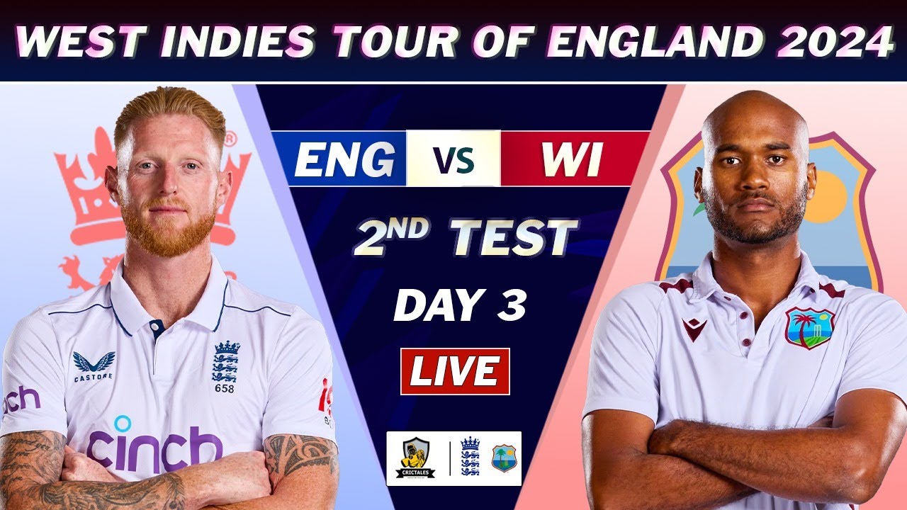 ENGLAND vs WEST INDIES 2nd TEST MATCH LIVE SCORES & COMMENTARY | ENG vs ...