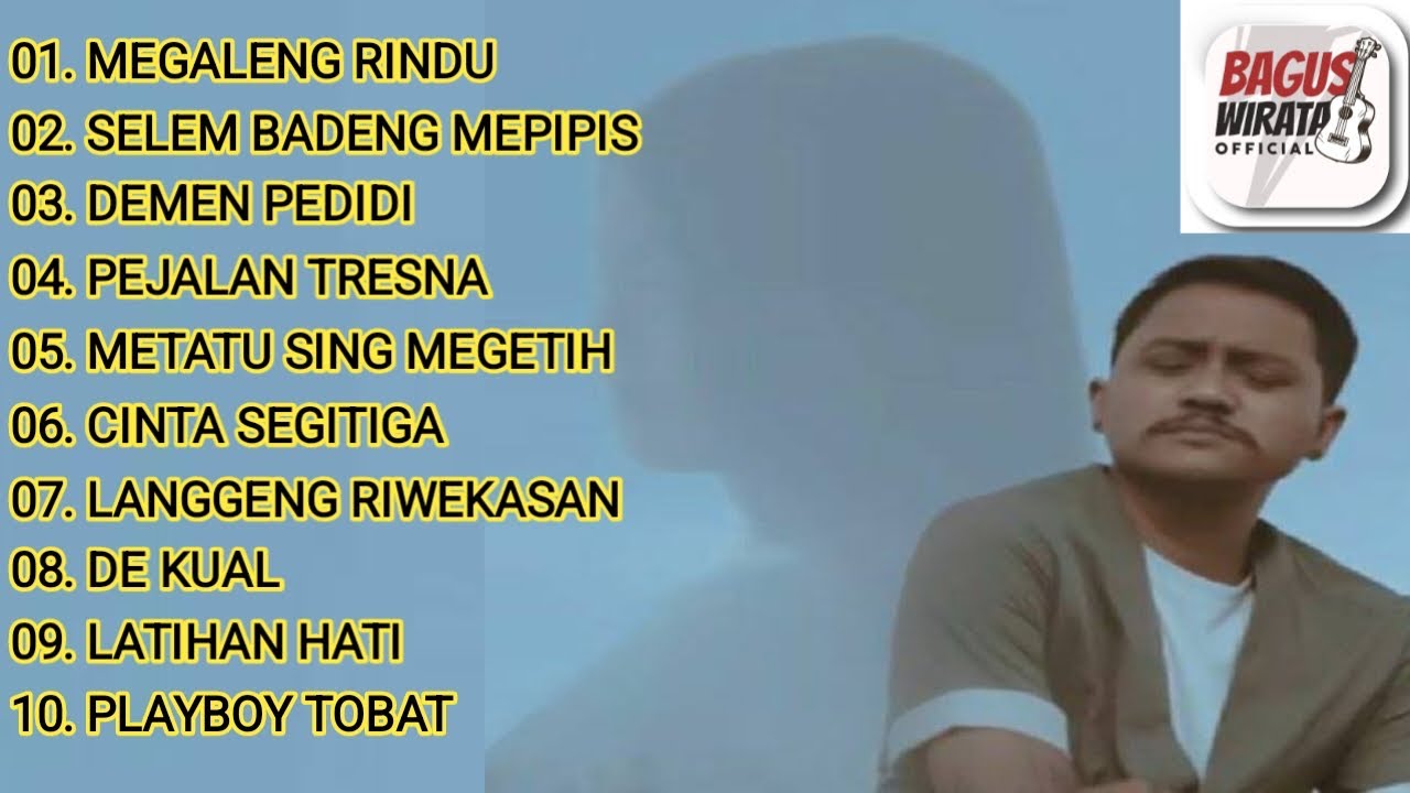 BAGUS WIRATA FULL ALBUM TERBAIK | MEGALENG RINDU - YouTube