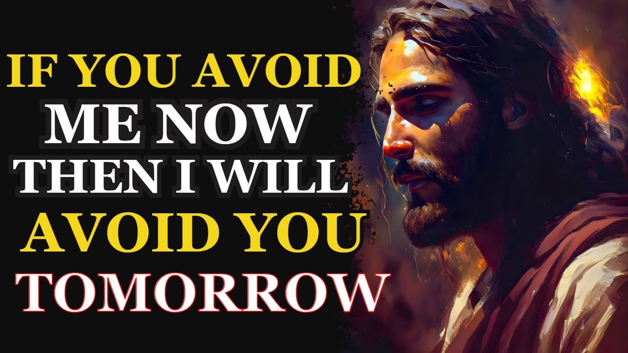 God Will Avoid You Tomorrow If You Avoid You Now 💯God Message Today For ...