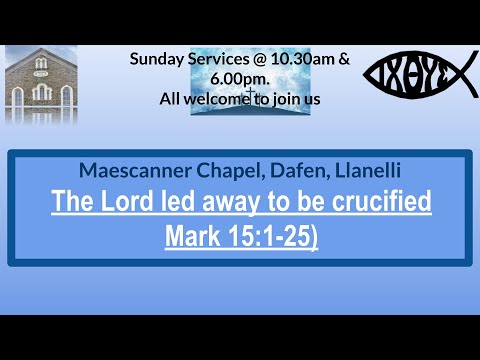 The Lord Jesus led to be crucified (Mark 15; 1 25) - YouTube