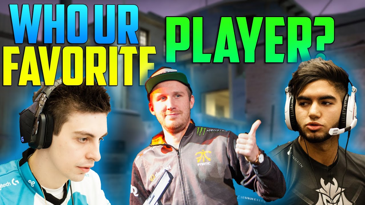 CS:GO - Who is your Favorite Pro Player? (Shroud, Scream and ...