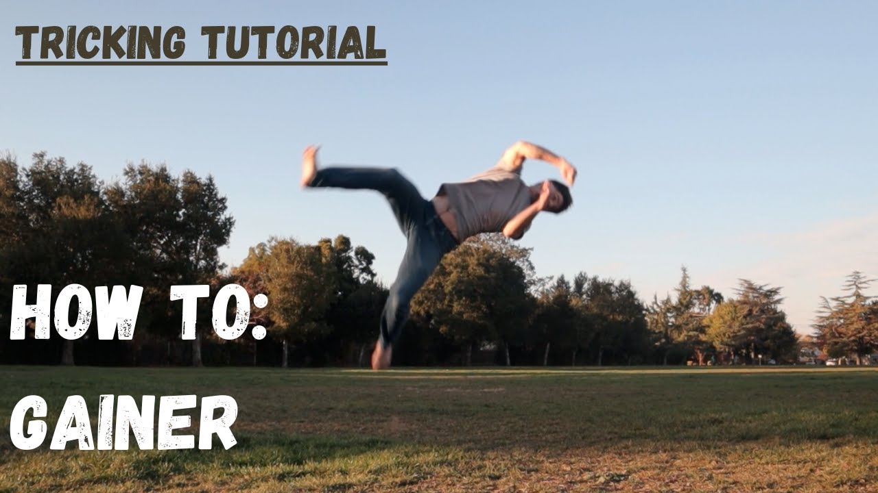 How To GAINER | In-Depth Tricking Tutorial - YouTube