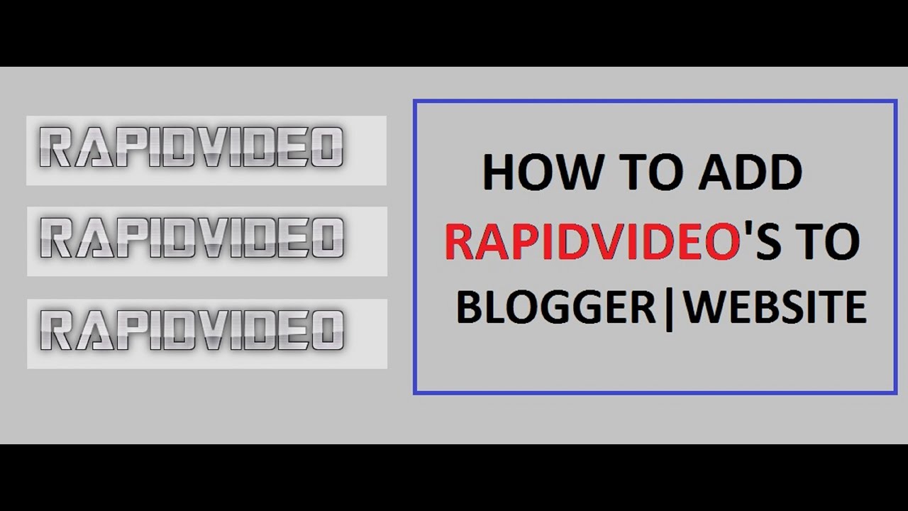 How to Add RapidVideo.ws files to Website and Blogger - YouTube