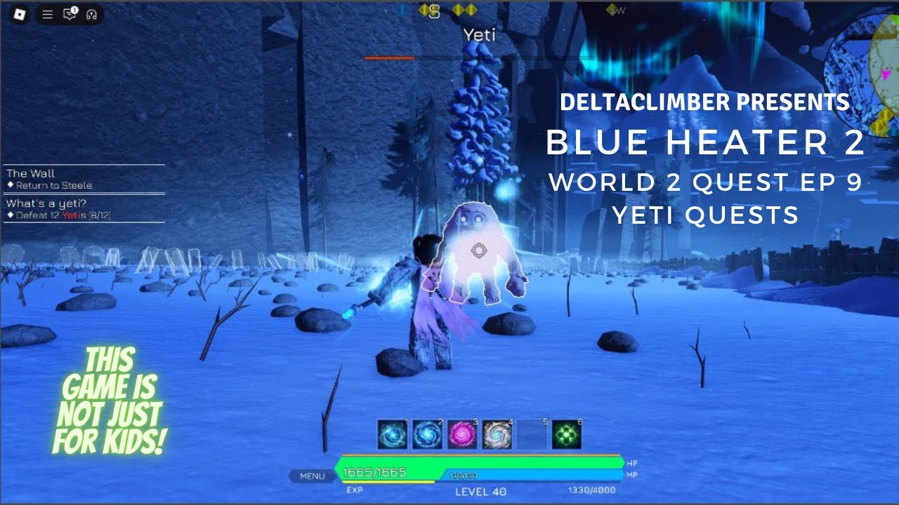 Blue Heater 2 - World 2 Quests Ep 9 Yeti quests - YouTube