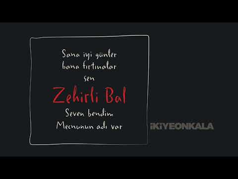 İkiye On Kala - Zehirli Bal