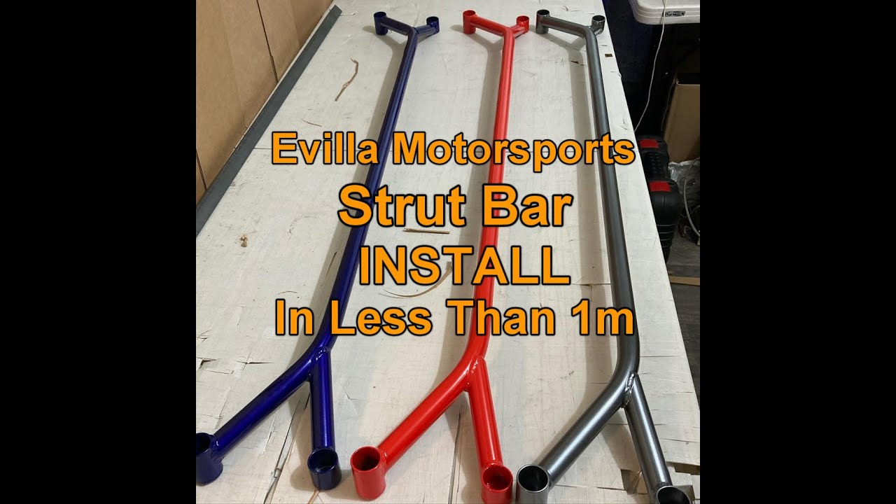 Evilla Motorsports Strut Bar Install - YouTube
