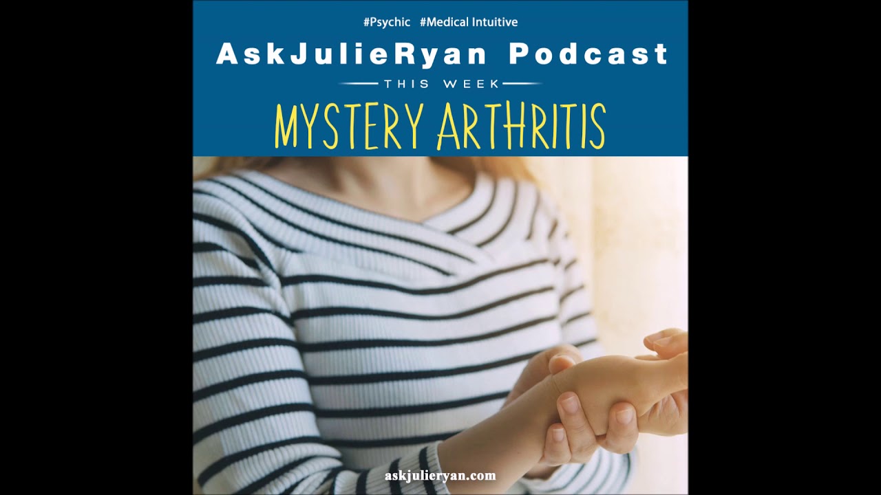 #162 Ask Julie Ryan Podcast - Psychic and Medical Intuitive - Mystery ...