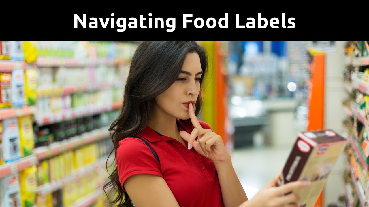 Tips for Making Decoding Food Labels and Making Smart Choices - YouTube
