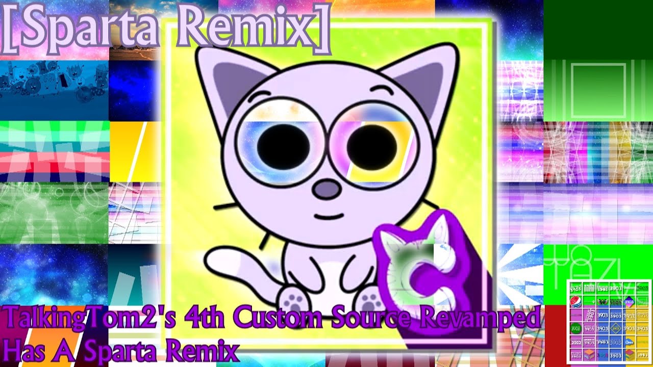 [Sparta Remix] TalkingTom2's 4th Custom Source Revamped Has A Sparta ...