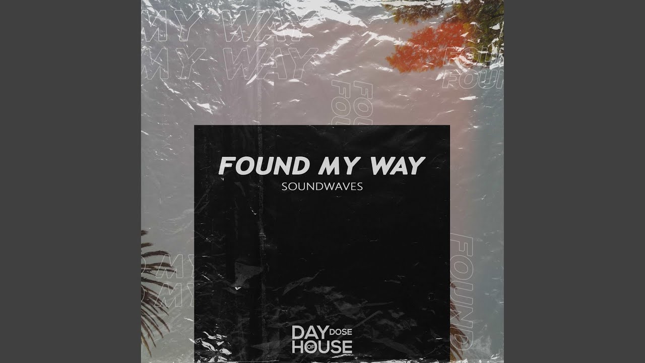 Found My Way - YouTube