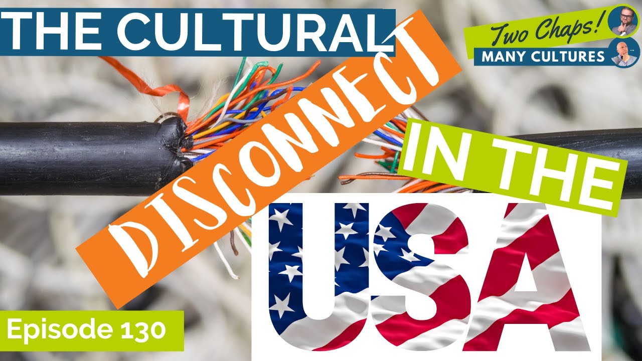 The Cultural Disconnect in the USA - YouTube