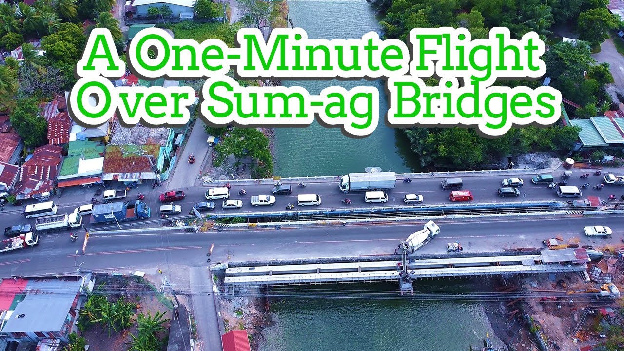 A One-minute Aerial Tour Over Sum-ag Bridges #bacolodvlogger # ...