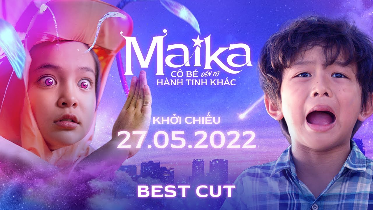 (Best Cut Maika) Maika - Cô Bé Đến Từ Hành Tinh Khác | KC 27.05.2022 ...