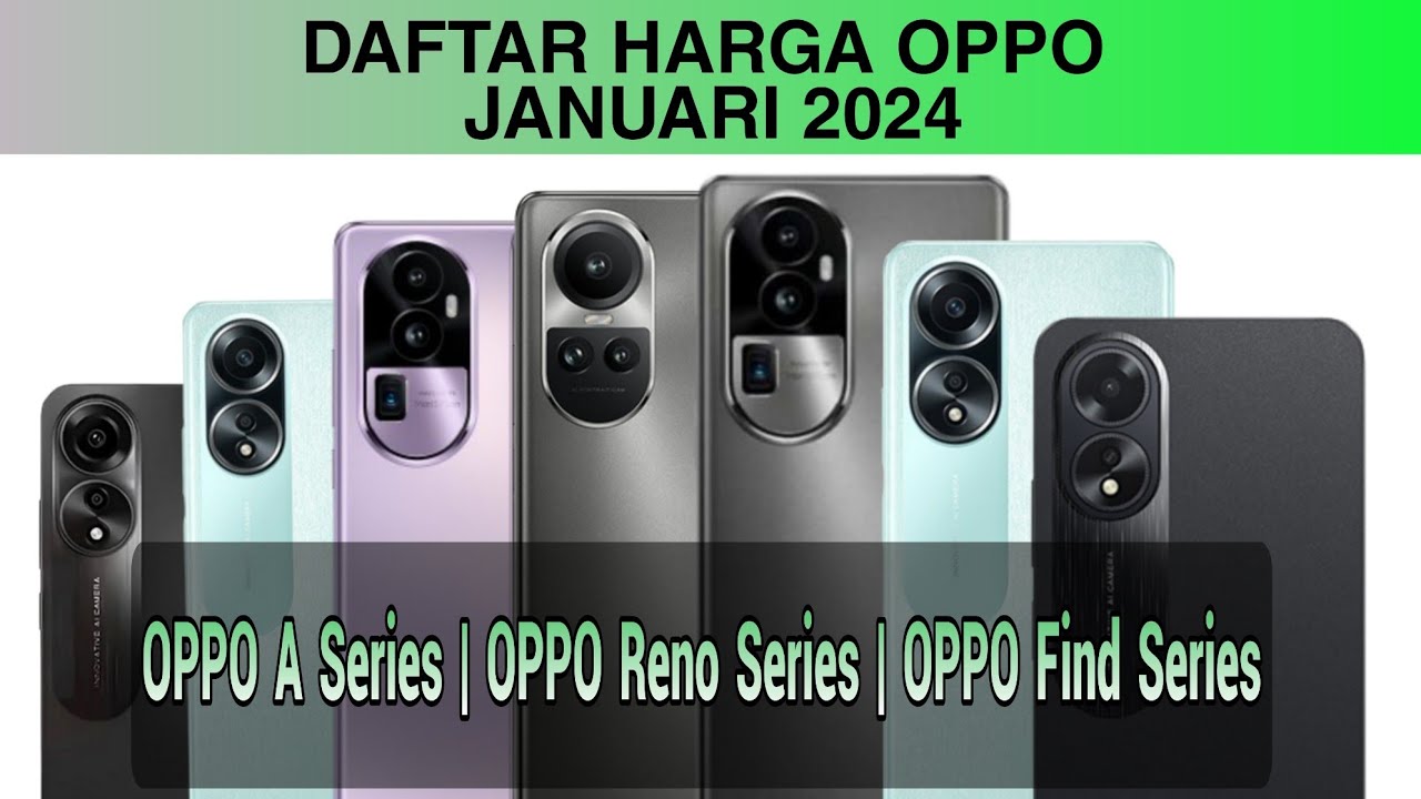 HARGA OPPO JANUARI 2024 | OPPO 2024 - YouTube