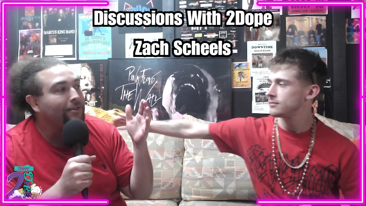 Discussions With 2Dope | Featuring Zach Scheels - YouTube